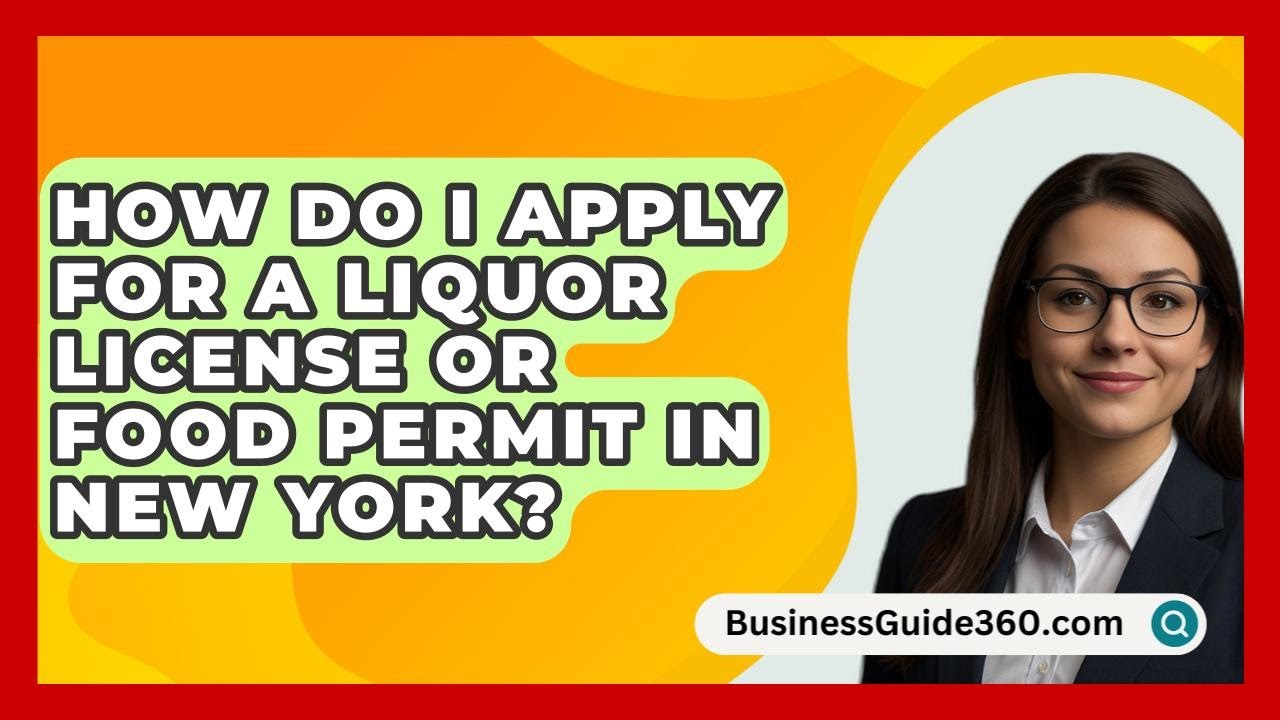 How Do I Apply for a Liquor License or Food Permit in New York ...