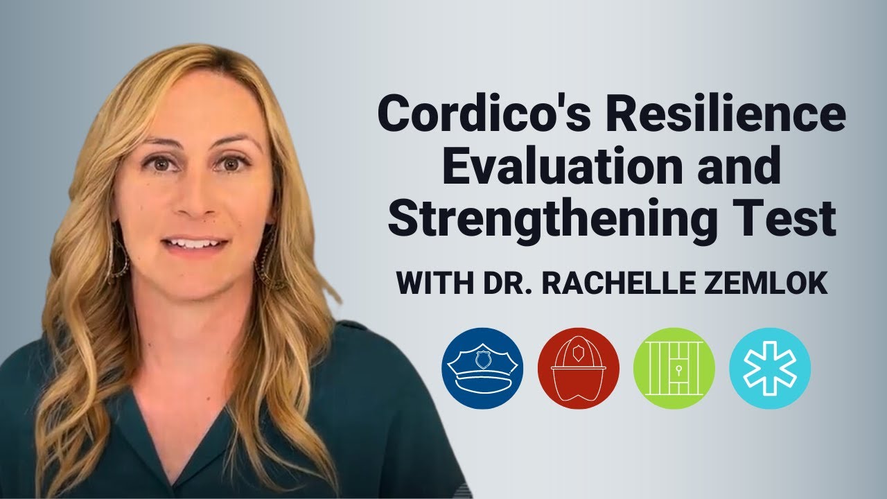 Build Resilience with Cordico's Resilience Evaluation and Strengthening ...