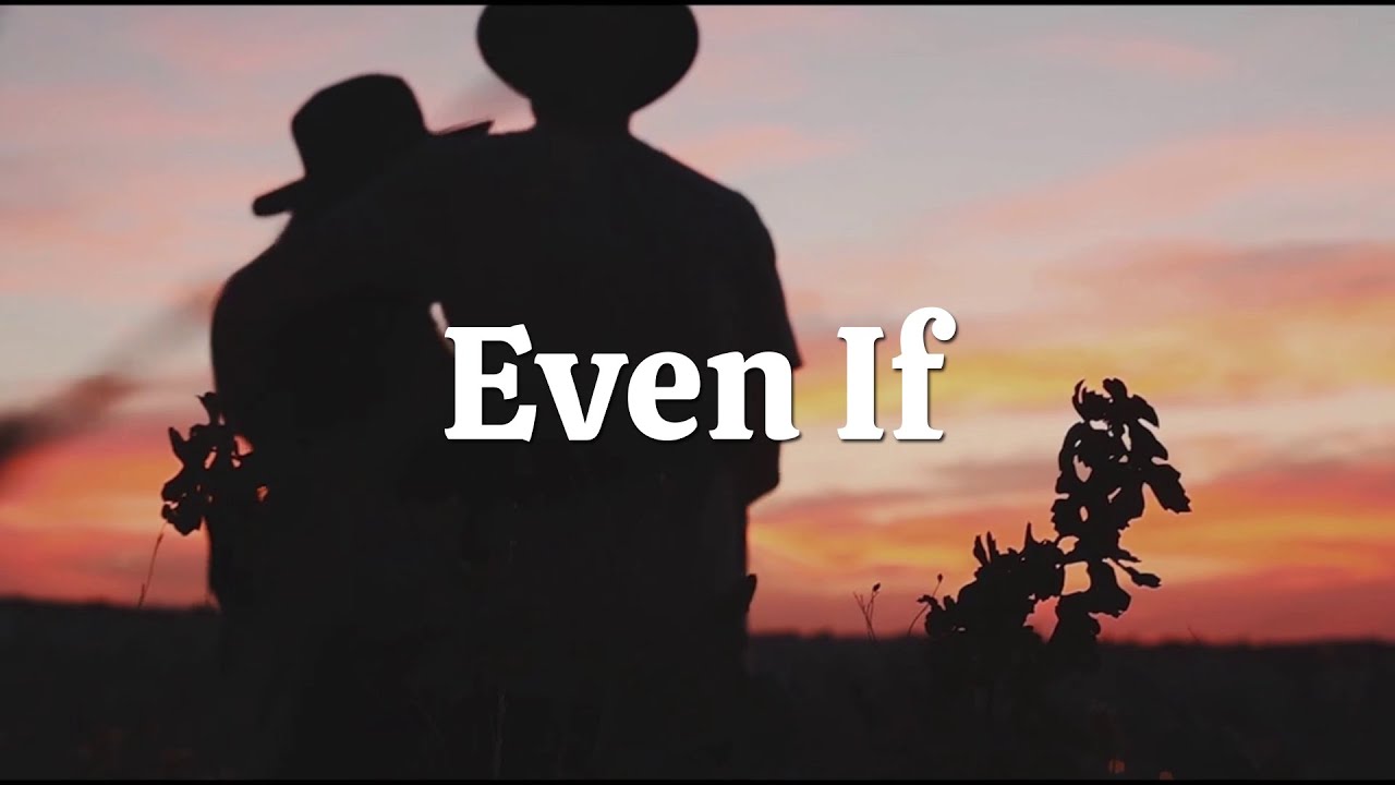 Even If | Christian Songs - YouTube