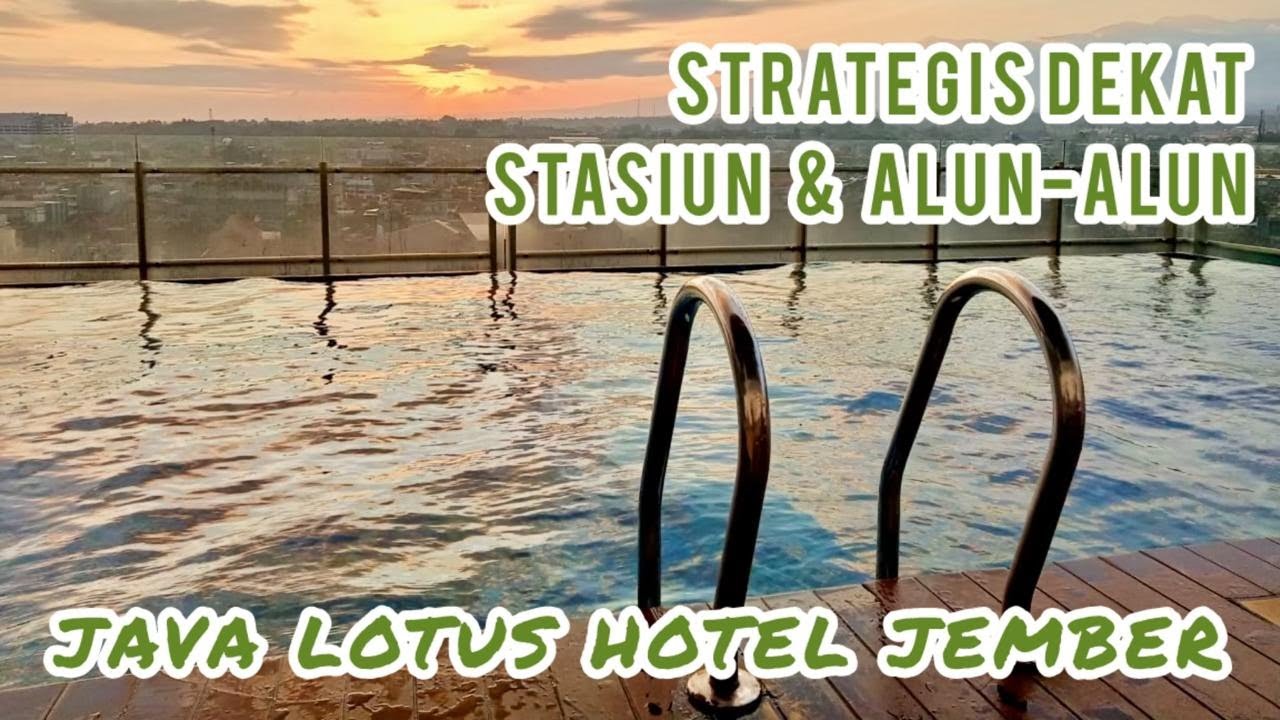 Java Lotus Hotel Jember l Lokasi Strategis Dekat Stasiun & Alun-alun l View Sky Lounge Cool ...