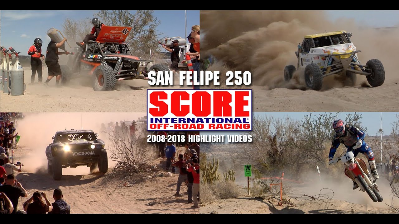 Race-Dezert 2008-2018 SCORE San Felipe 250 Highlight Videos - YouTube
