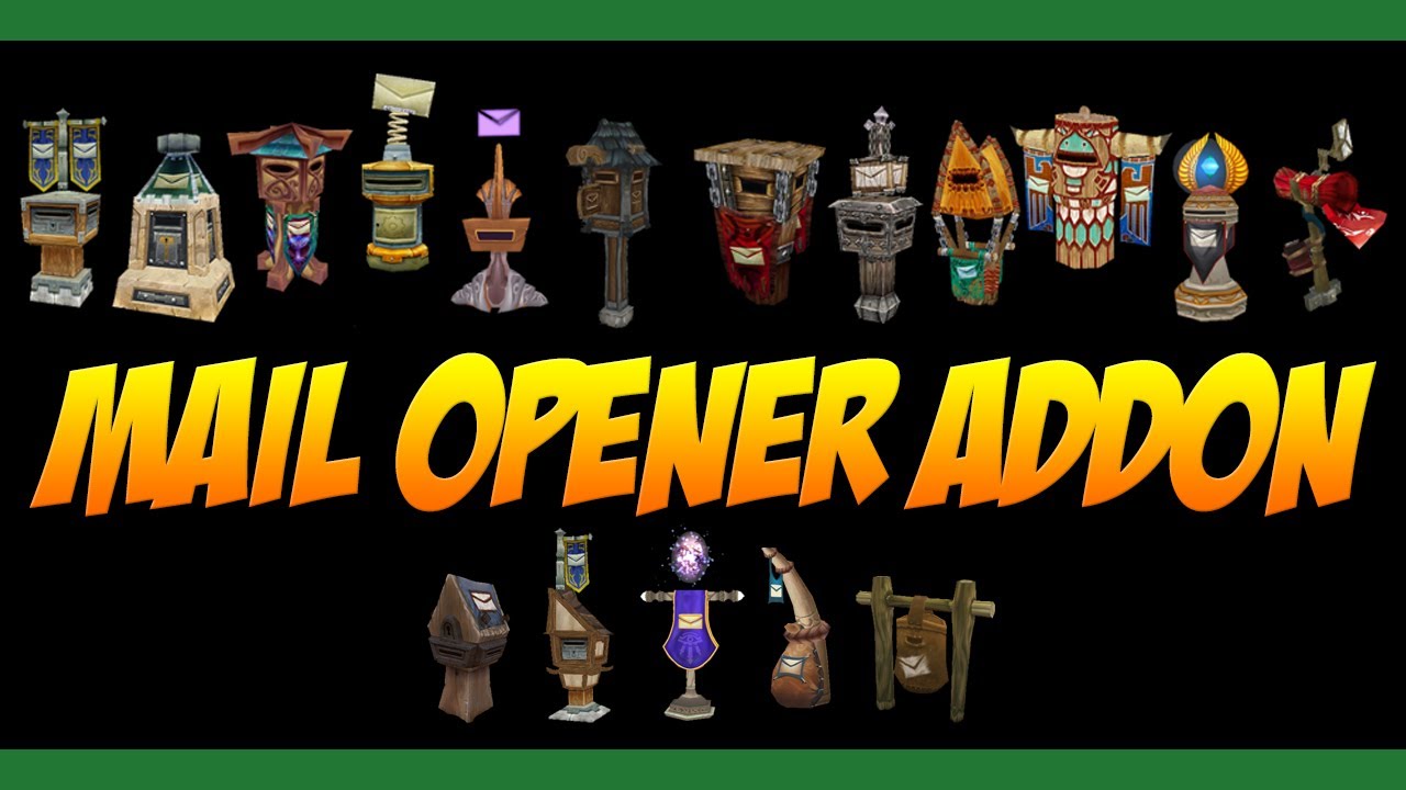 AddOn Spotlight - Mail Opener: How to open your mail QUICK! - World of ...