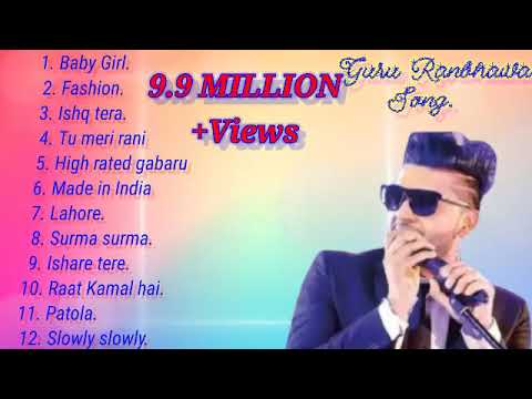 Guru Randhawa new song 2020! Best of Guru Randhawa hindi songs! Guru ...