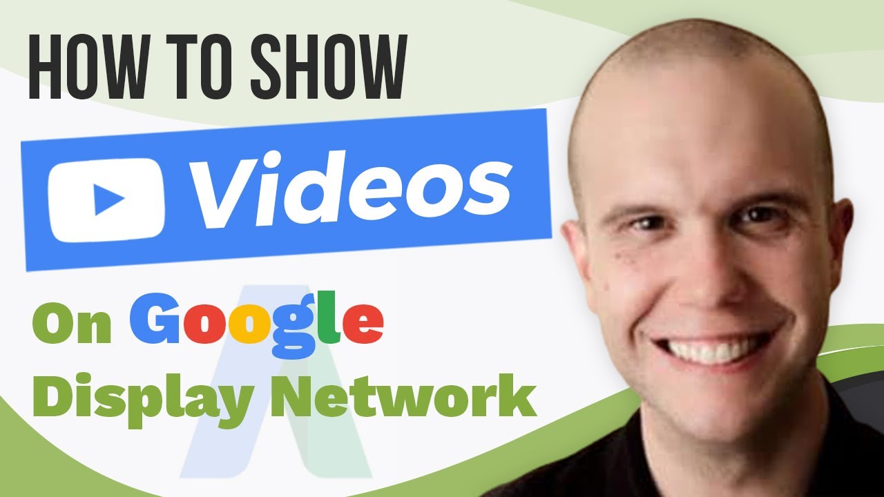 How to Show Video Ads on Google Display Network - YouTube