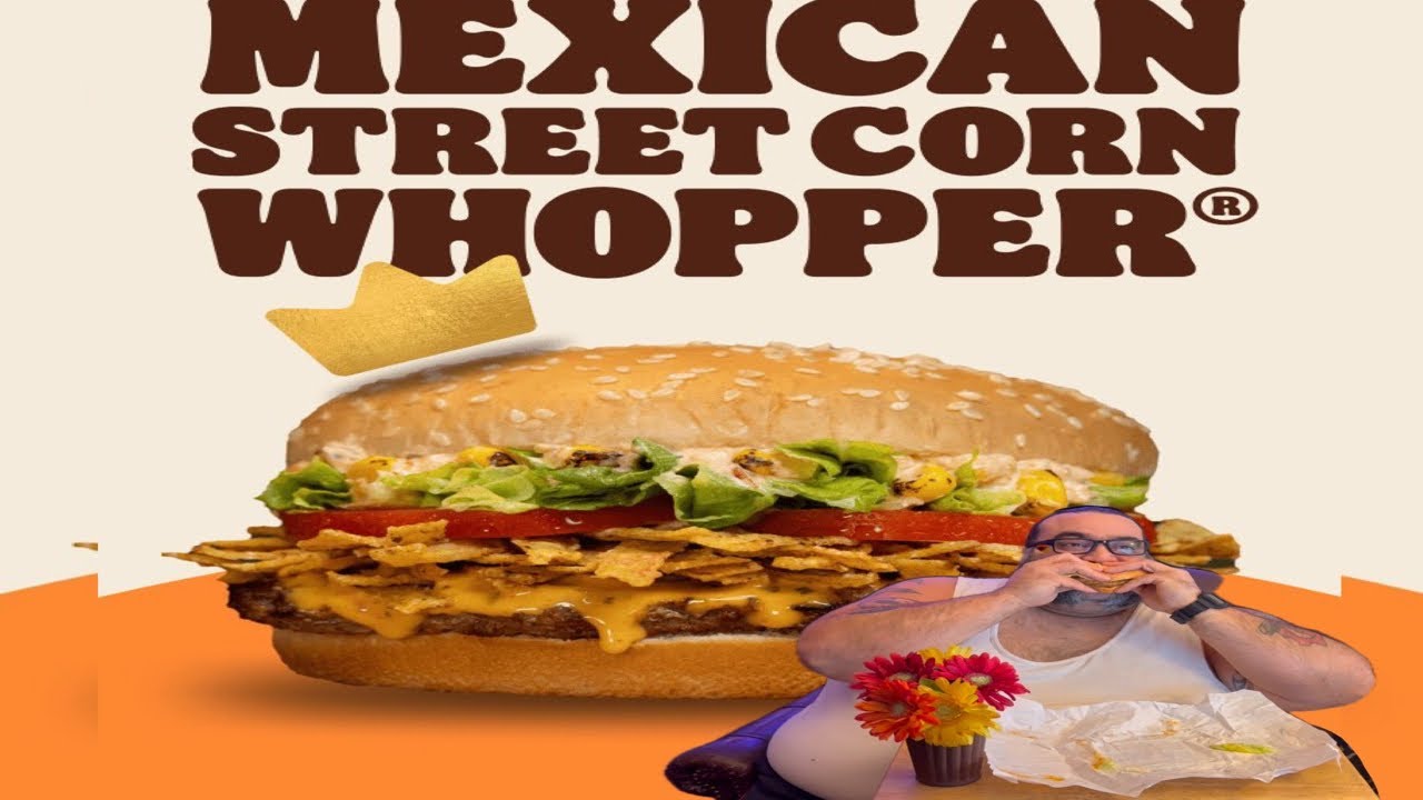 Mexican Sweetcorn Whopper Review - YouTube