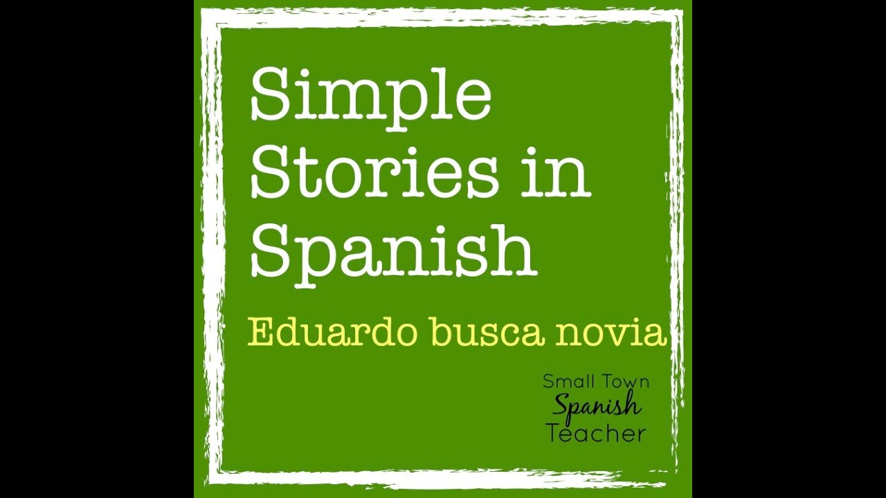 Simple Stories in Spanish: Eduard busca novia - YouTube