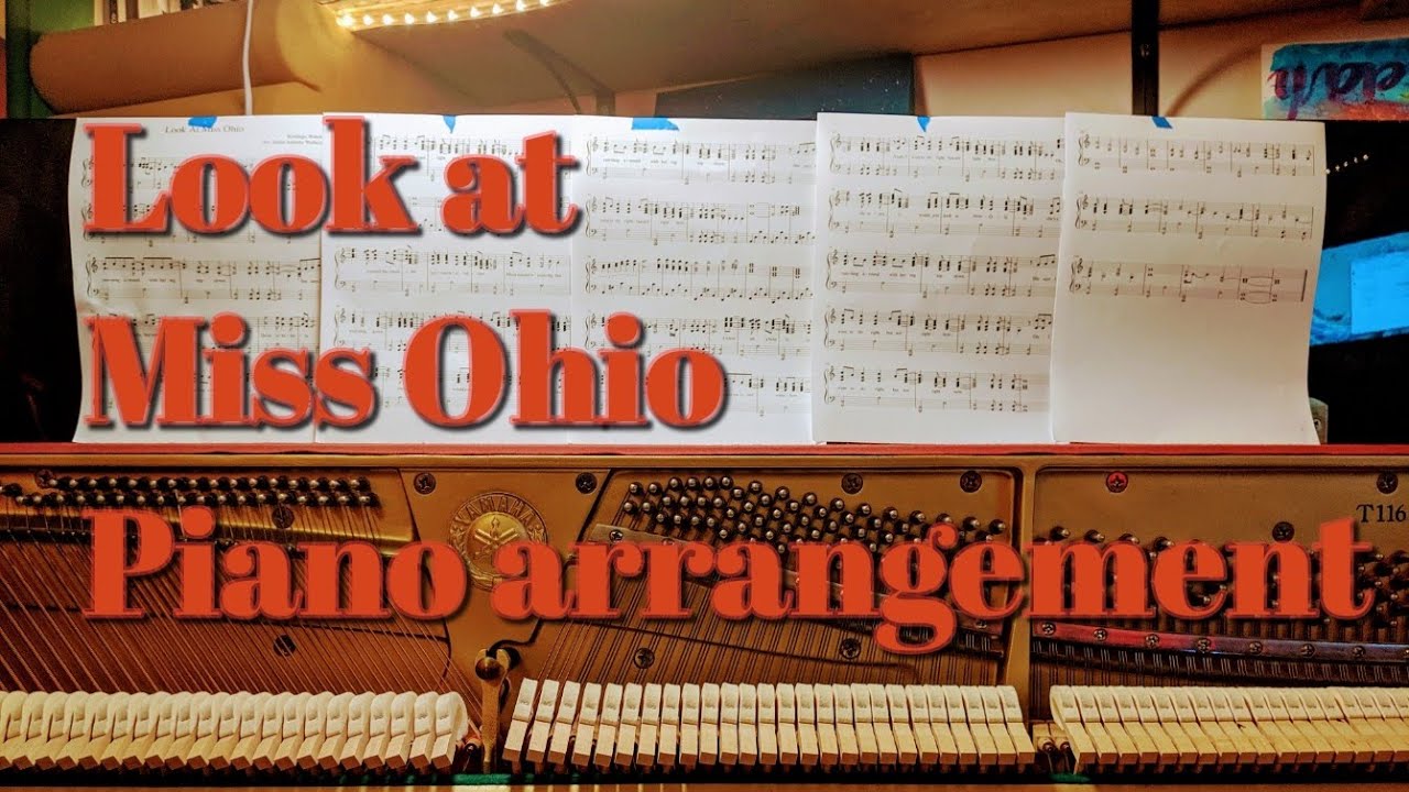 Look At Miss Ohio Piano Arrangement - YouTube