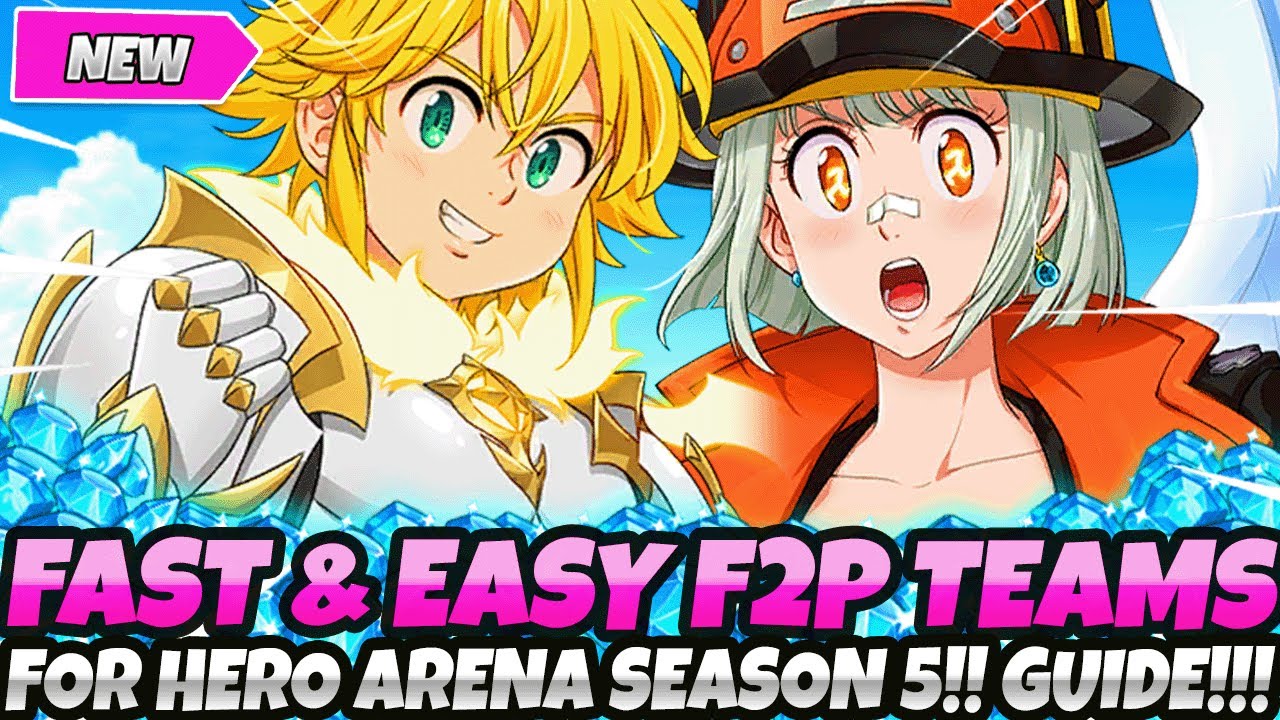 *THE TOP FAST & EASY F2P TEAMS FOR HERO ARENA SEASON 5* FULL GUIDE ...