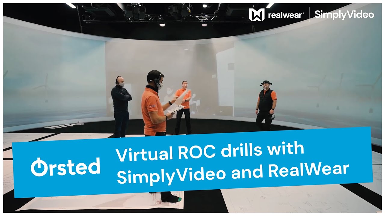Ørsted's Virtual ROC Drill using RealWear and SimplyVideo's Integrated ...