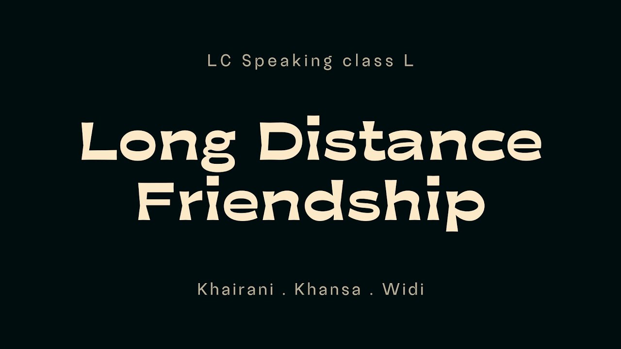 Long Distance Friendship - YouTube