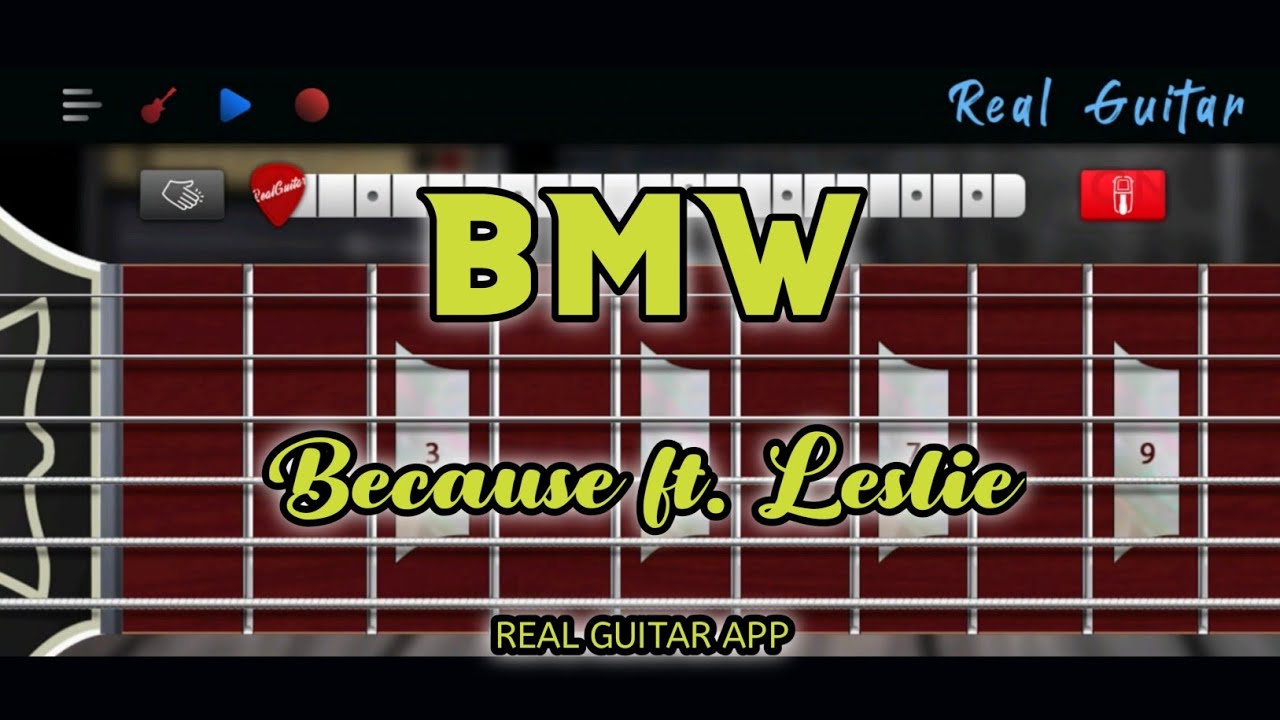 BMW | Because feat. Leslie | Real Guitar App Cover - YouTube