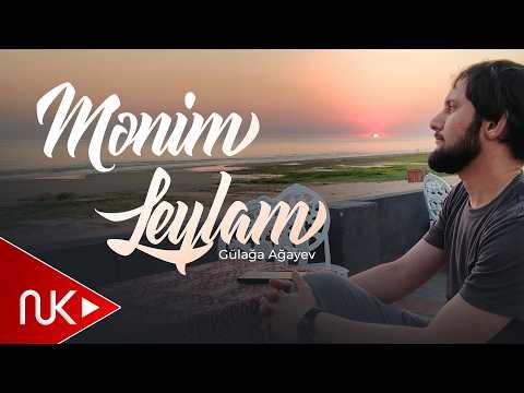 Gülaga Agayev - Menim Leylam (Yeni 2026)