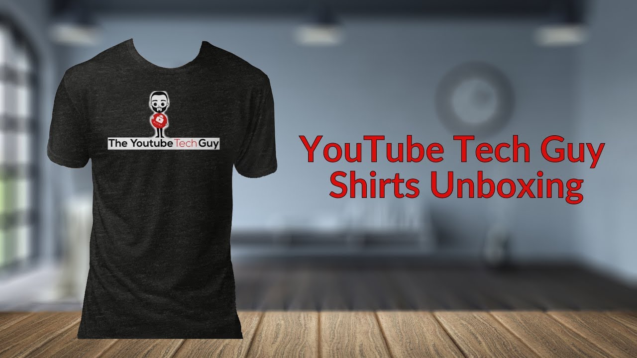 YouTube Tech Guy Shirts Unboxing - YouTube