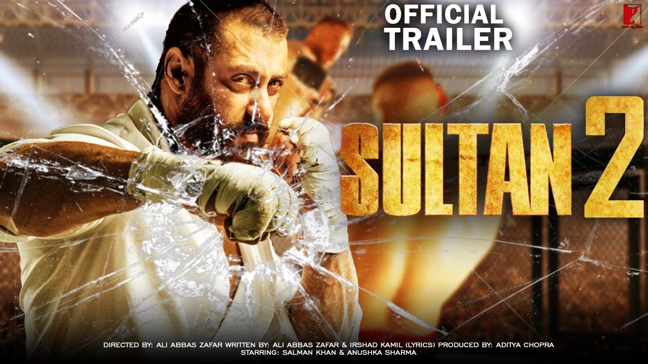 Sultan 2 | 30 Interesting Facts | Salman Khan | Aditya | YRF Studios ...