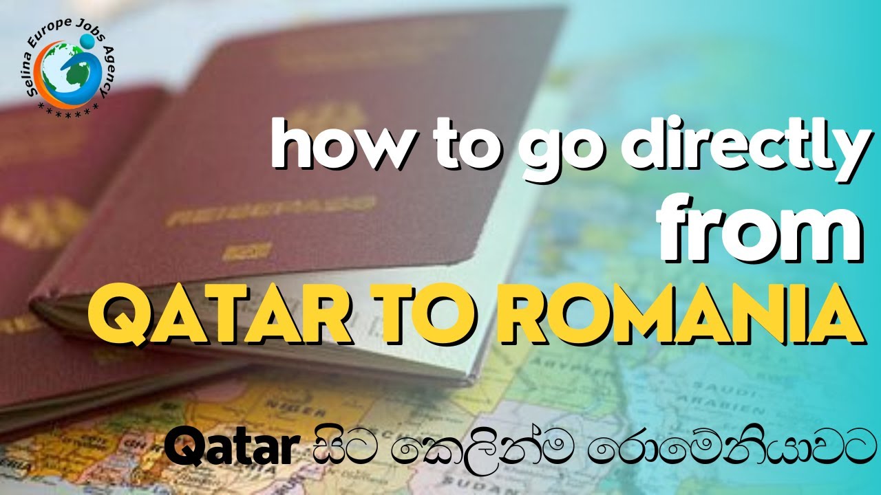 How to go directly from Qatar to Romania I Romania Visa I Qatar to ...