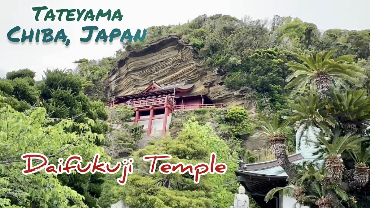 JAPAN CLIFF TEMPLE: Daifukuji Temple (Gake Kannon) in Tateyama, Chiba ...