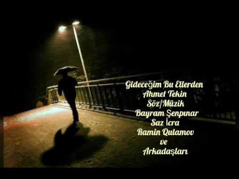 Gideceğim Bu Ellerden | Ahmet Tekin | Bayram Şenpınar Eseri | Elektro Bağlama - Ramin Qulamov