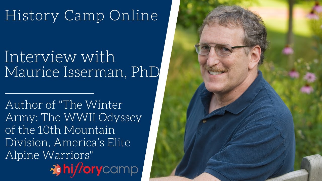 Maurice Isserman, PhD., author of "The Winter Army: The WWII Odyssey of ...