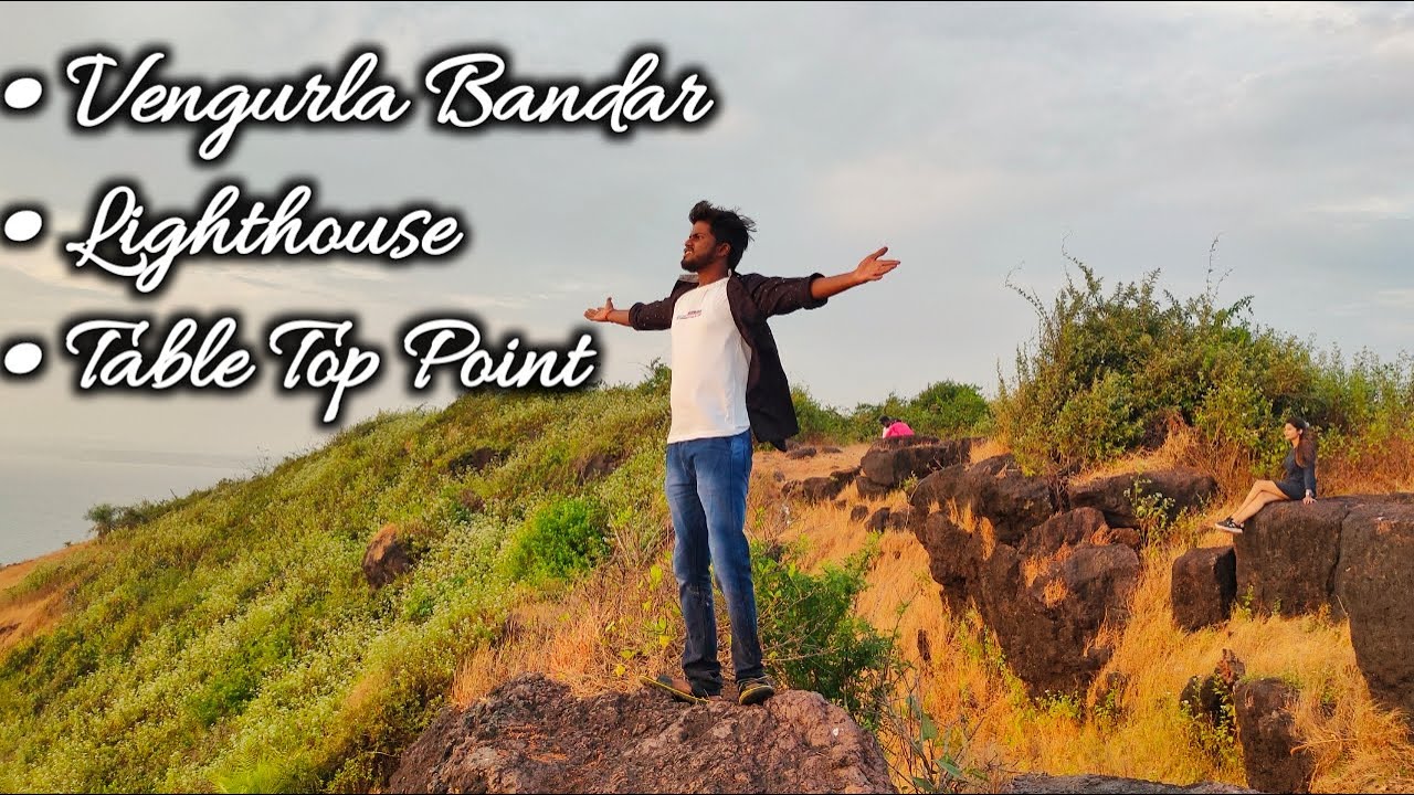 Vengurla Bandar | Lighthouse | Table Top Point | Vengurla Travel Series ...