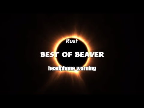 Best of beaver Rust - YouTube