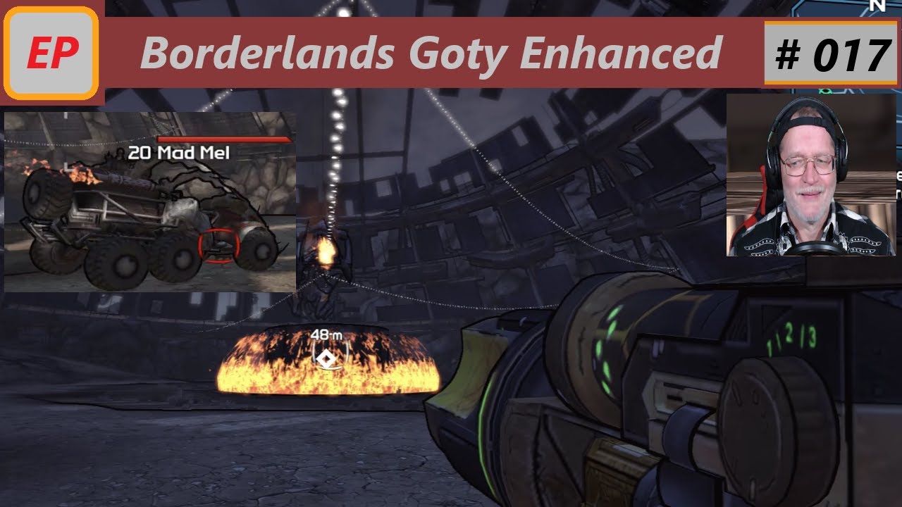 Borderlands Goty # 017 - Der Kampf mit " Mad Mel " in der Arena ...