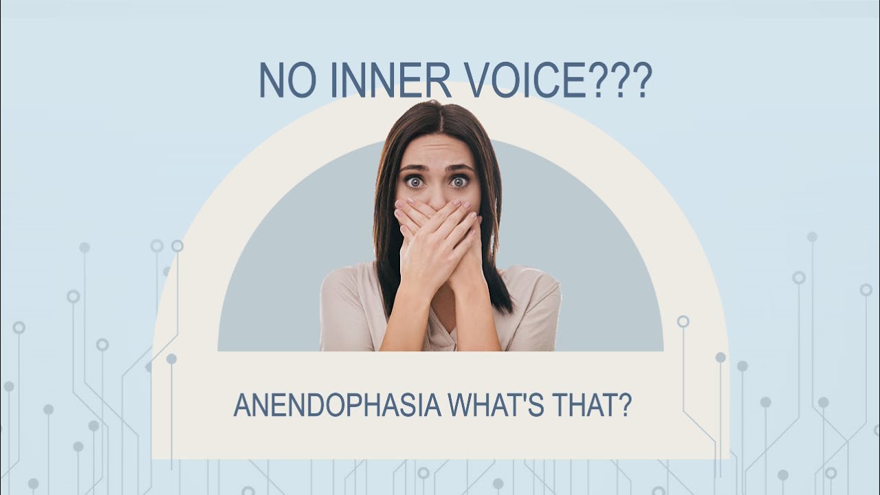 NO INNER VOICE??? ANENDOPHASIA WHAT'S THAT? - YouTube