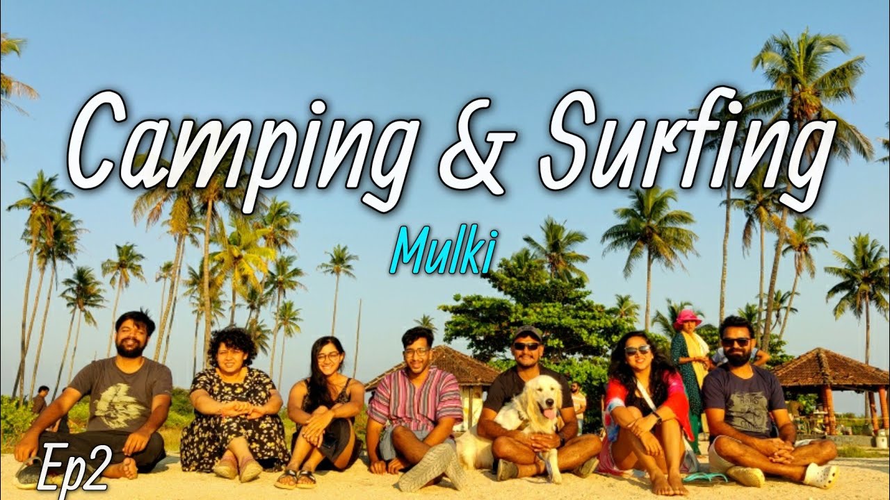 Surfing in Mulki Ep2 | Meet Solo Travelers and became best Friends in ...