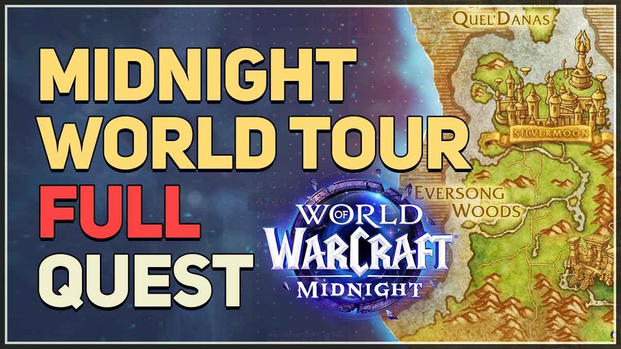 Midnight World Tour FULL QUEST WoW - YouTube