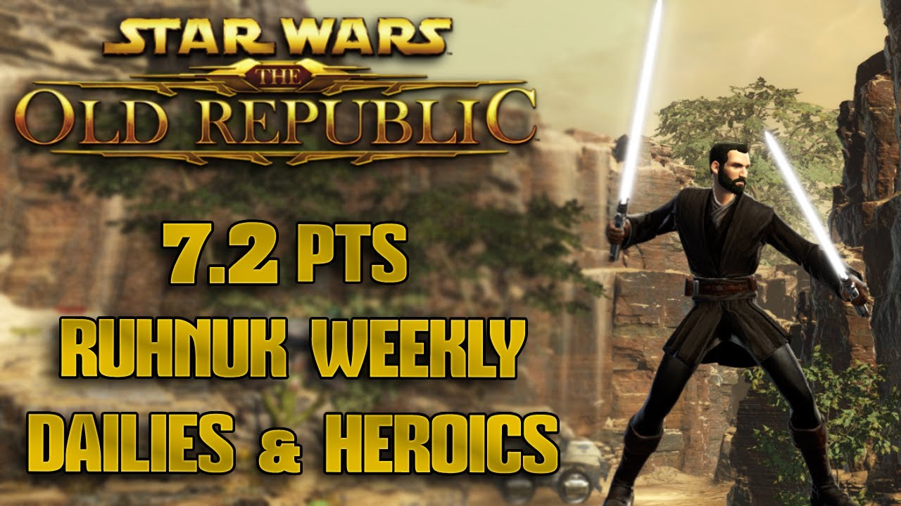 SWTOR - 7.2 PTS Ruhnuk Weekly, Dailies & Heroic Missions Guide (7.2 ...