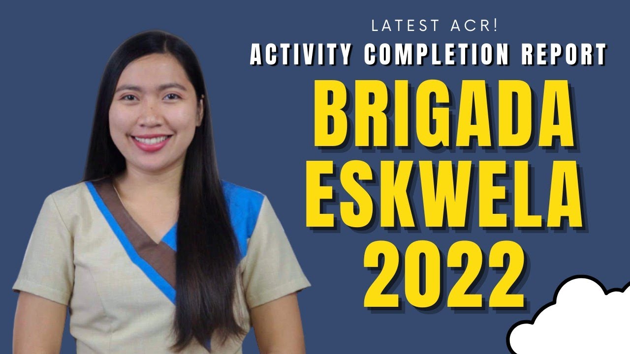BRIGADA ESKWELA ACR 2022- "Tugon sa Hamon ng Ligtas na Balik-Aral ...