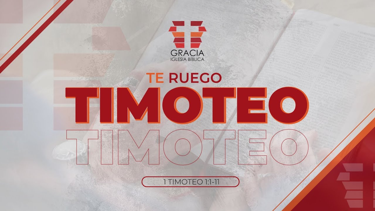 Te ruego Timoteo - 1 Timoteo 1:1-11 / Pr. Juan Carlos Estigarribia ...