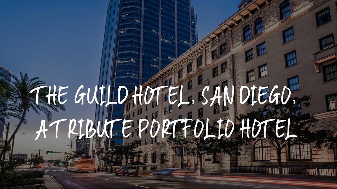 The Guild Hotel, San Diego, a Tribute Portfolio Hotel Review - San ...