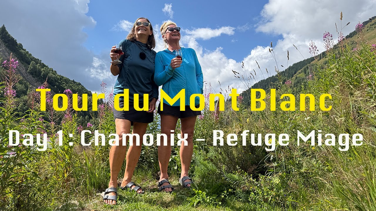 Day 1 of 13 | Tour du Mont Blanc | Chamonix - Refuge Miage (Aug 2025 ...