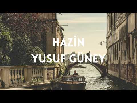 Yusuf Güney - Hazin (Lyrics/Şarkı)