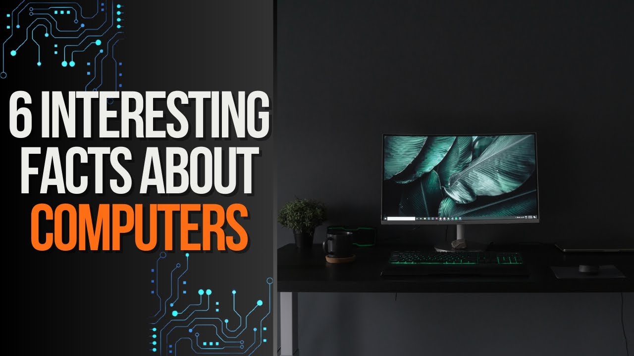 6 Mind-Blowing Facts About Computers That Will Leave You Amazed! - YouTube
