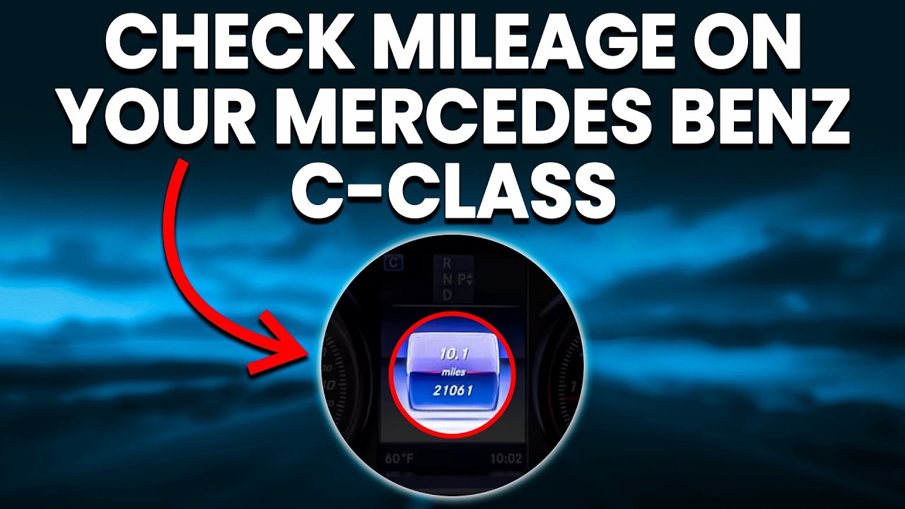 How To Check Mileage On Your Mercedes-Benz C-Class (How To Find ...