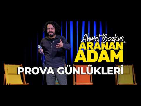 Aranan Adam Stand Up Prova Günlükleri