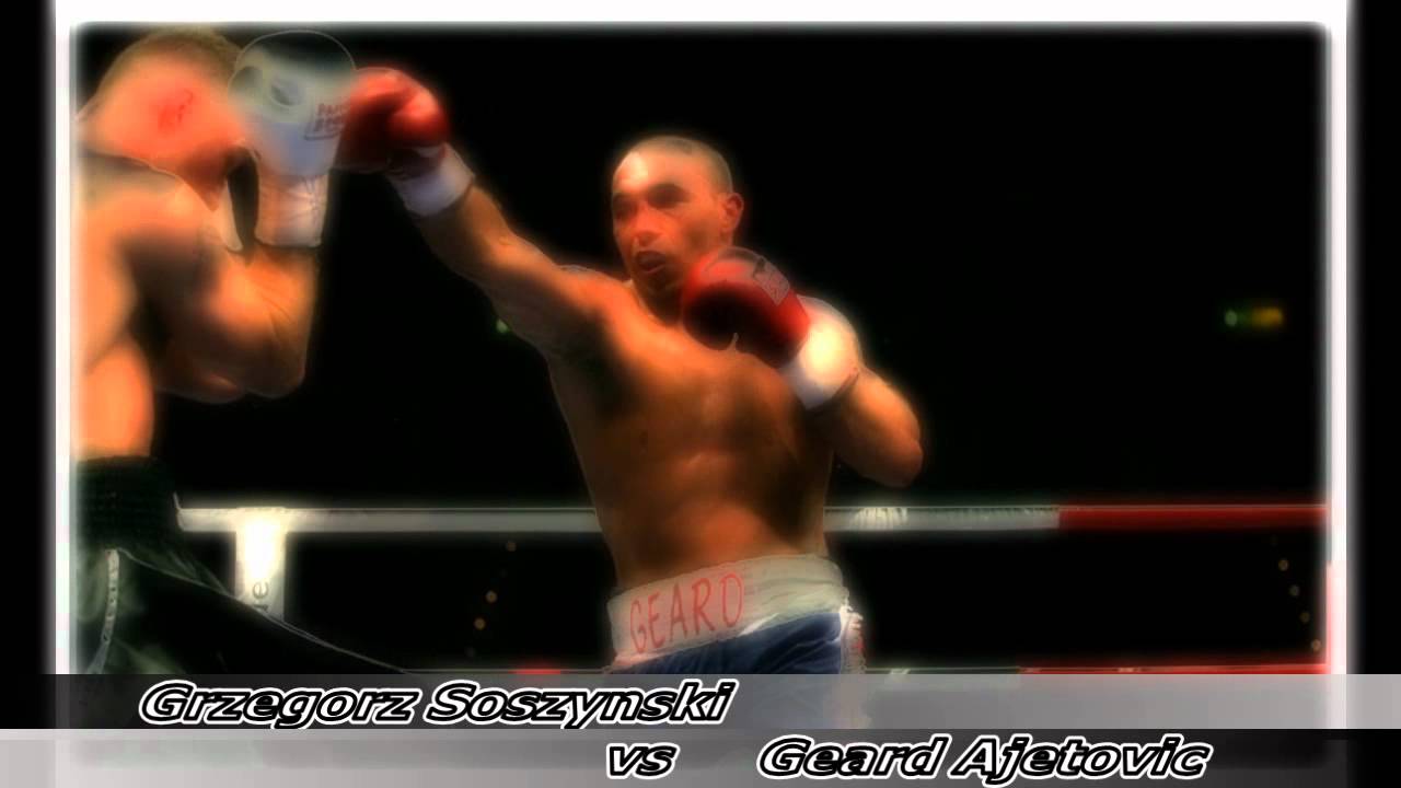 Grzegorz Soszynski vs Geard Ajetovic.mpg - YouTube