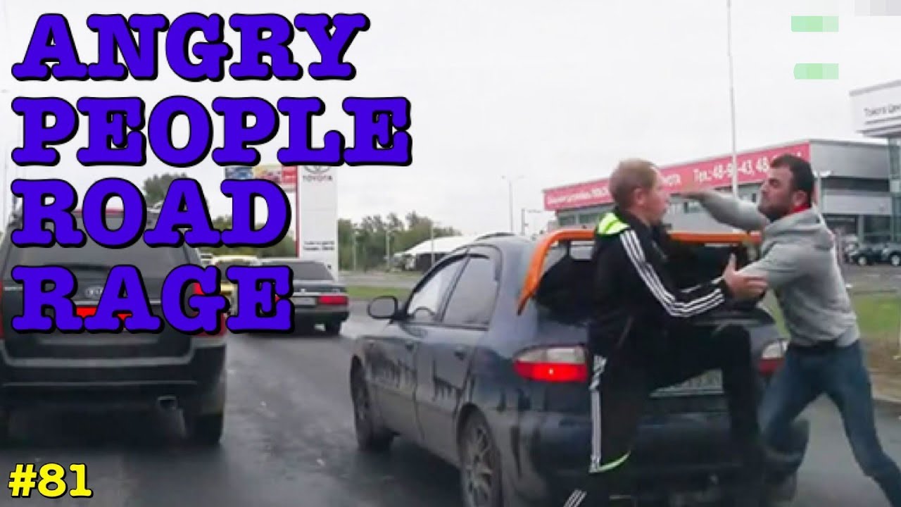 ANGRY PEOPLE ROAD RAGE, TRAFFIC FREAKOUT COMPILATION # 81 - YouTube