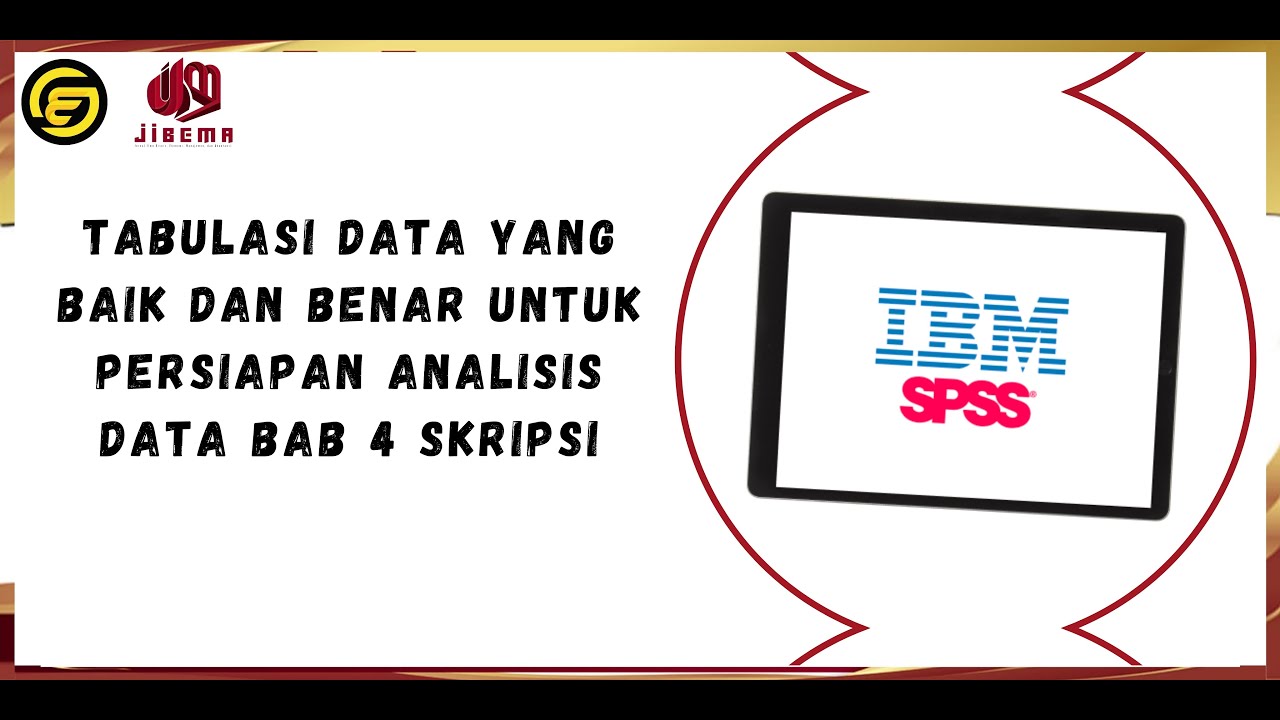 Tabulasi Data yang Baik dan Benar untuk Persiapan Analisis Data BAB 4 ...