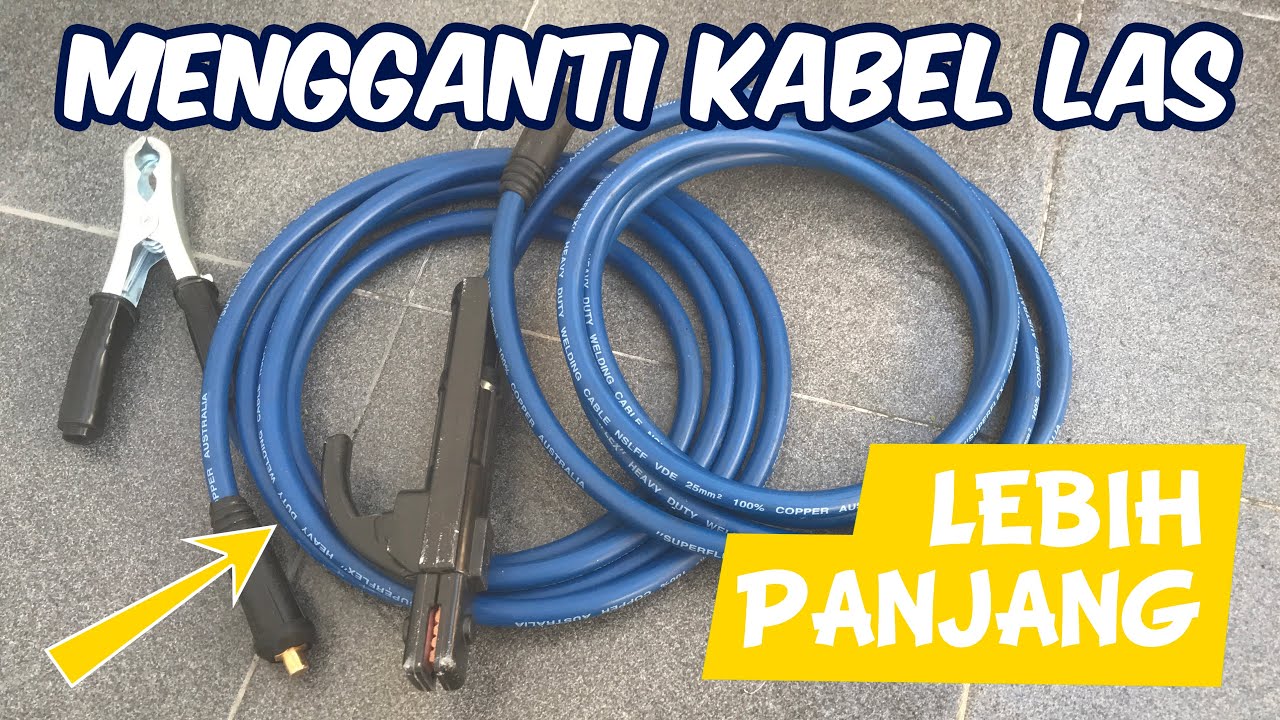 Cara Mengganti Kabel Las Listrik - YouTube