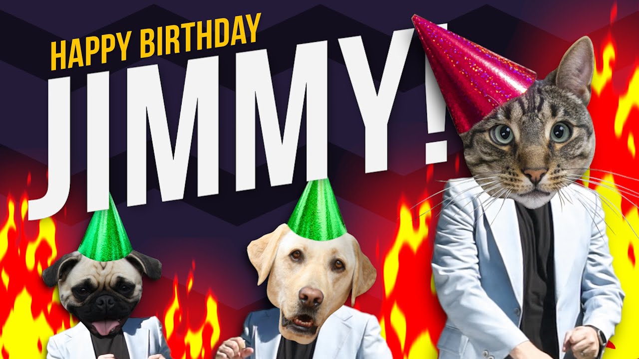 Happy Birthday Jimmy - Its time to dance! - YouTube