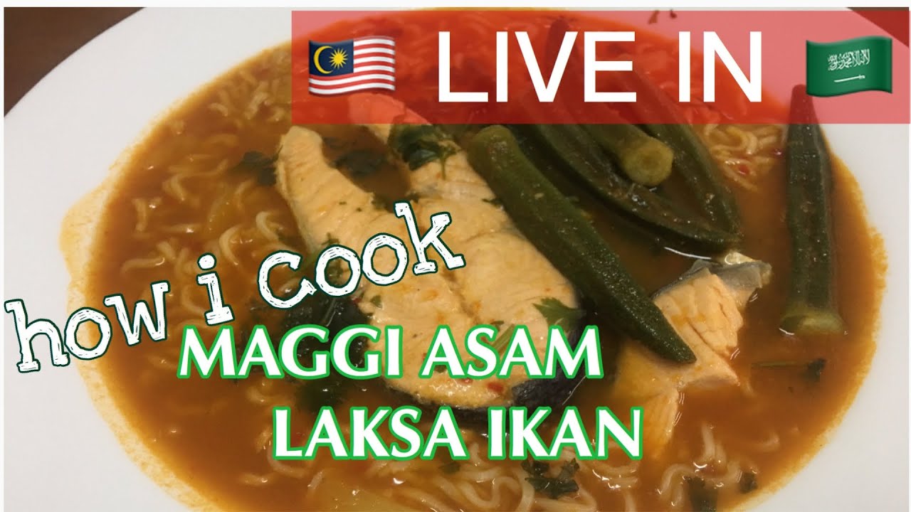 Maggi Asam Laksa Ikan / Maggi Asam Laksa with Fish - YouTube
