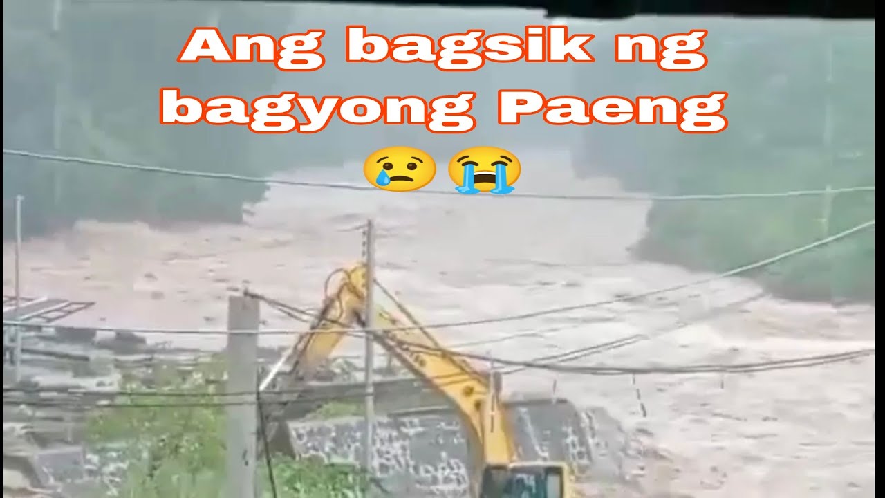 ANG BAGSIK NG BAGYONG PAENG 😲 😢😭 #Dnestvvlog #typhoonpaeng - YouTube
