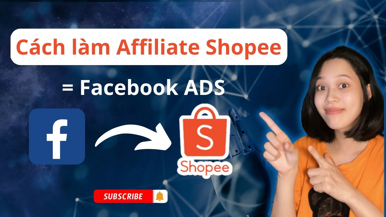 Cách Làm Affiliate Shopee Bằng Facebook Ads - YouTube