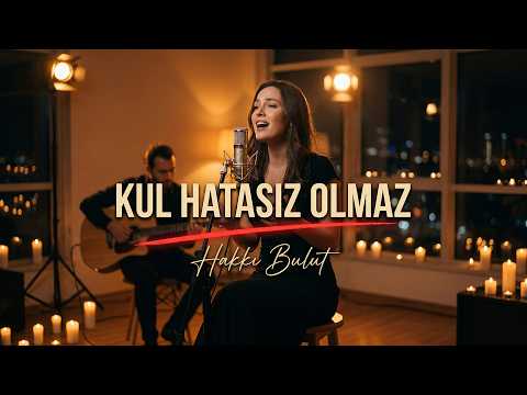 Hakkı Bulut - Kul Hatasız Olmaz | Yeni Nesil Cover 2026