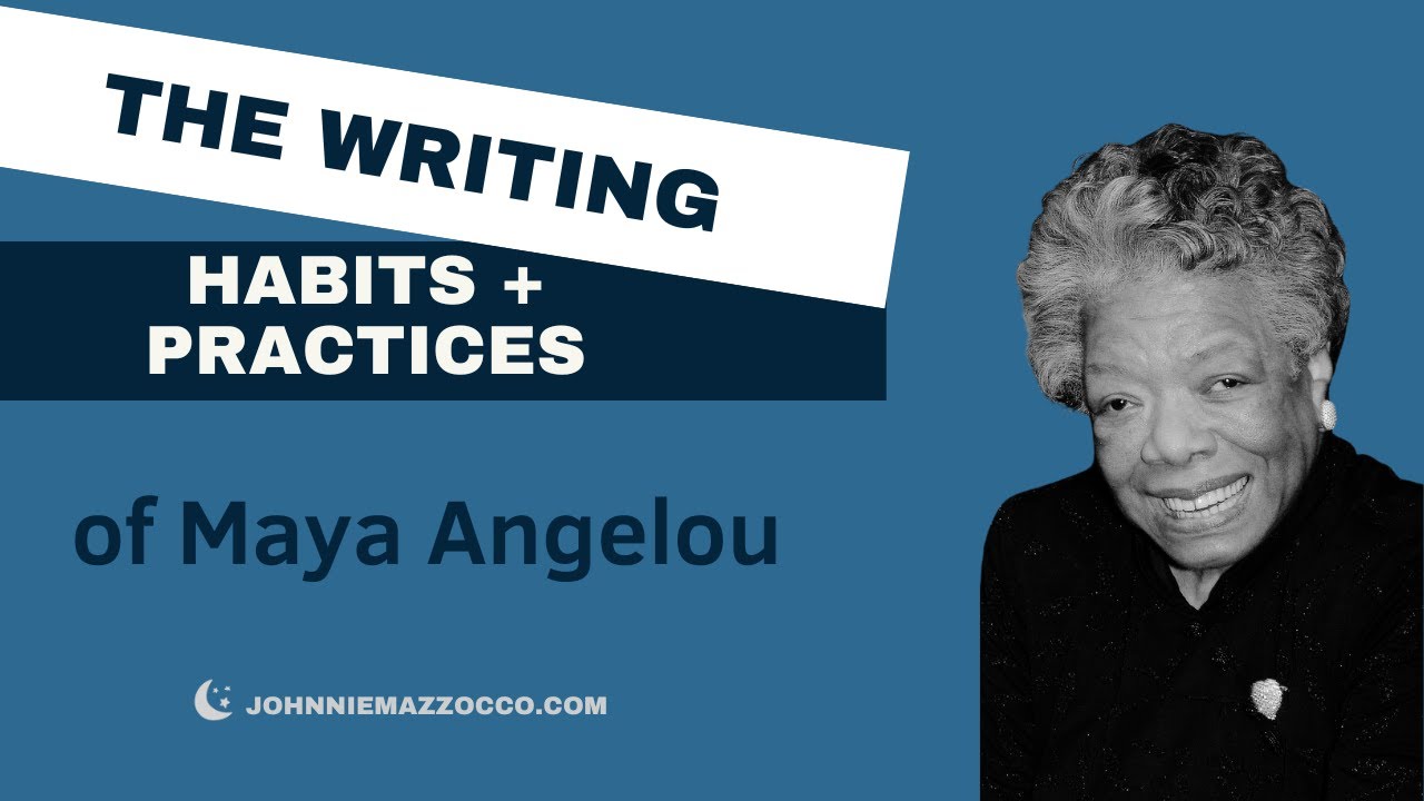The Writing Habits and Practices of Maya Angelou #writing # ...