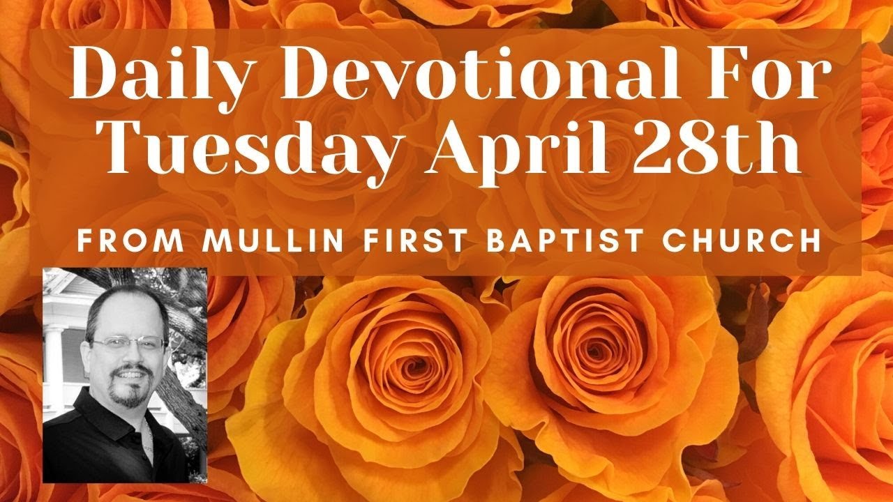 Tuesday Morning Devotional for April 28th 2020 - YouTube