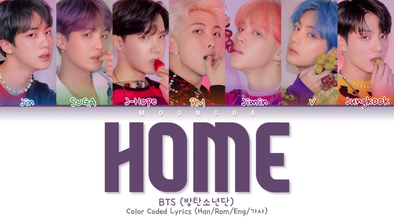 BTS (방탄소년단) - HOME (Color Coded Lyrics Eng/Rom/Han/가사) - YouTube