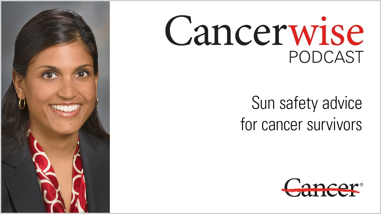 Sun safety advice for cancer survivors - YouTube
